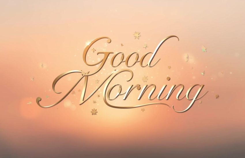 150+ Positive Morning Quotes to Start Your Day | Inspirational ...